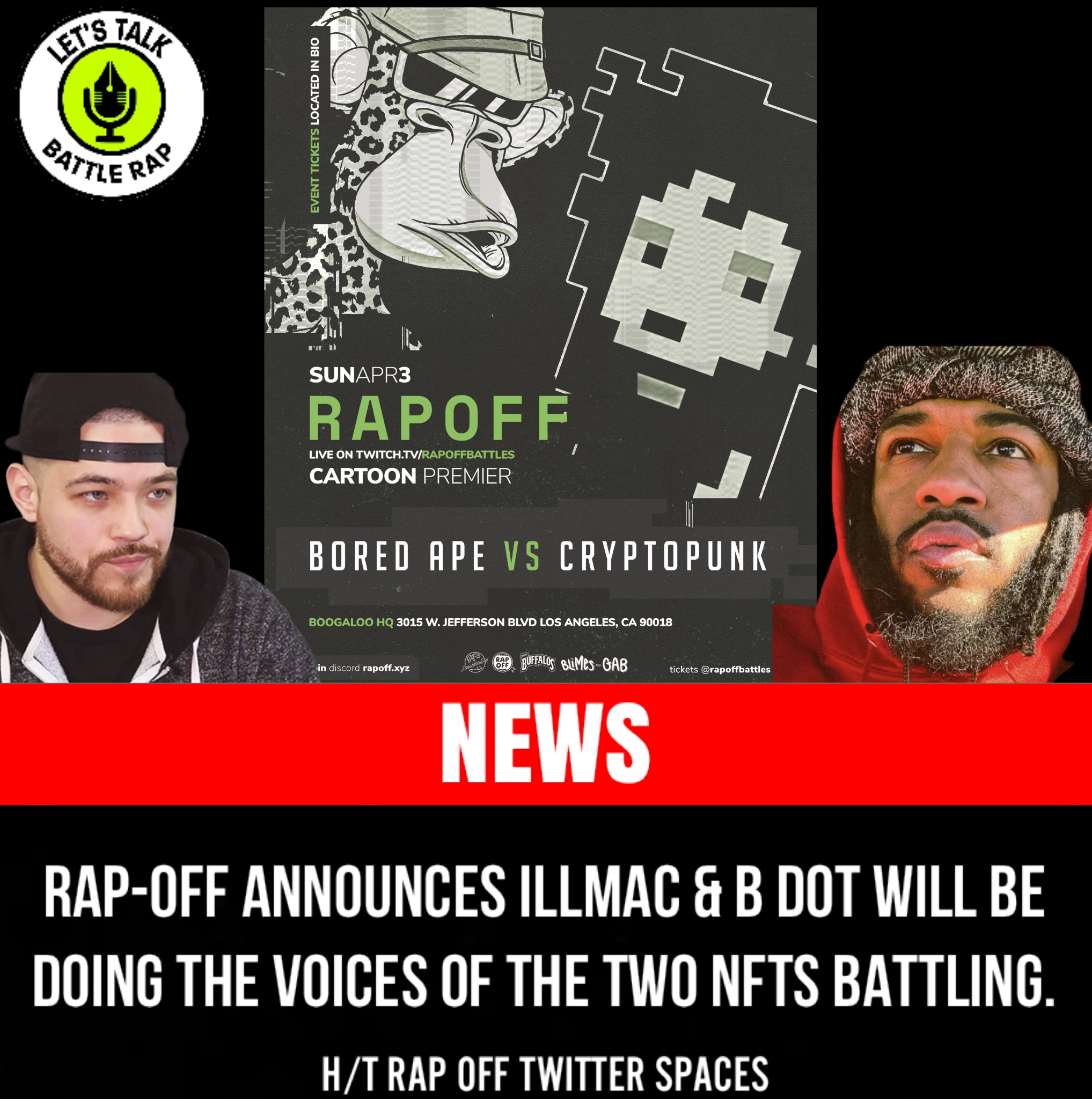 ILLMAC & B-DOT WILL VOICE ANIMATED NFT BATTLE ON RAP OFF BETWEEN BORED ...
